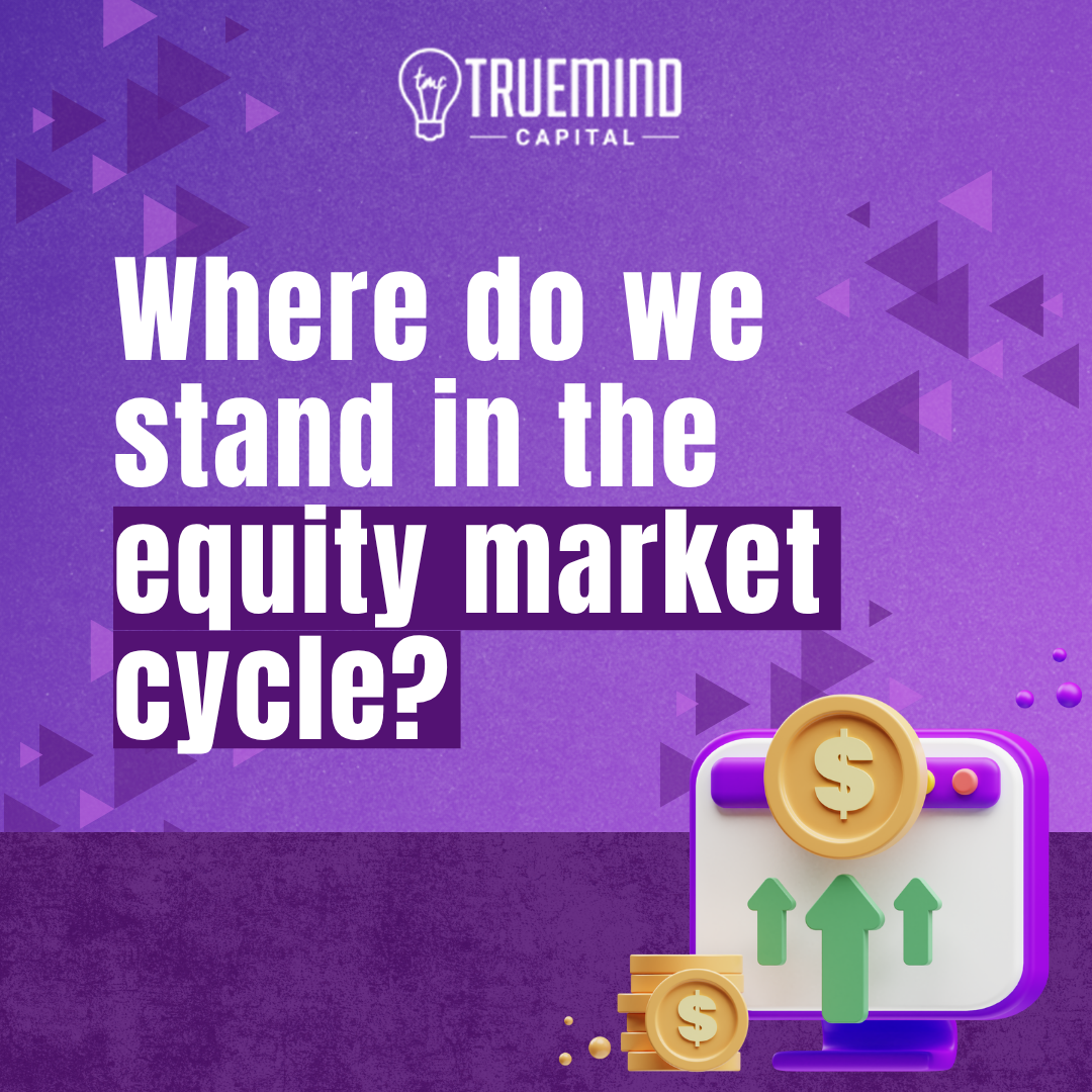 Where do we stand in the equity market cycle? - Investment Blog