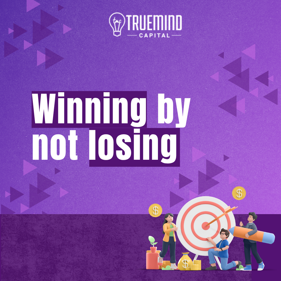 Winning by not losing - Investment Blog